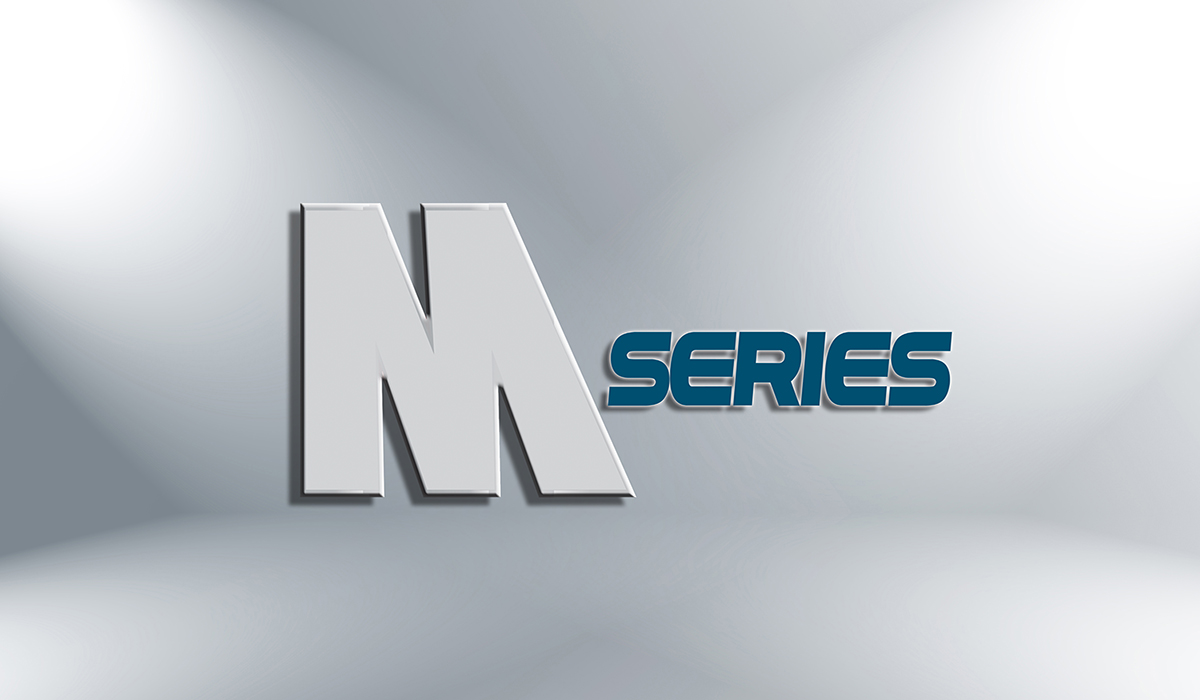 M SERIES